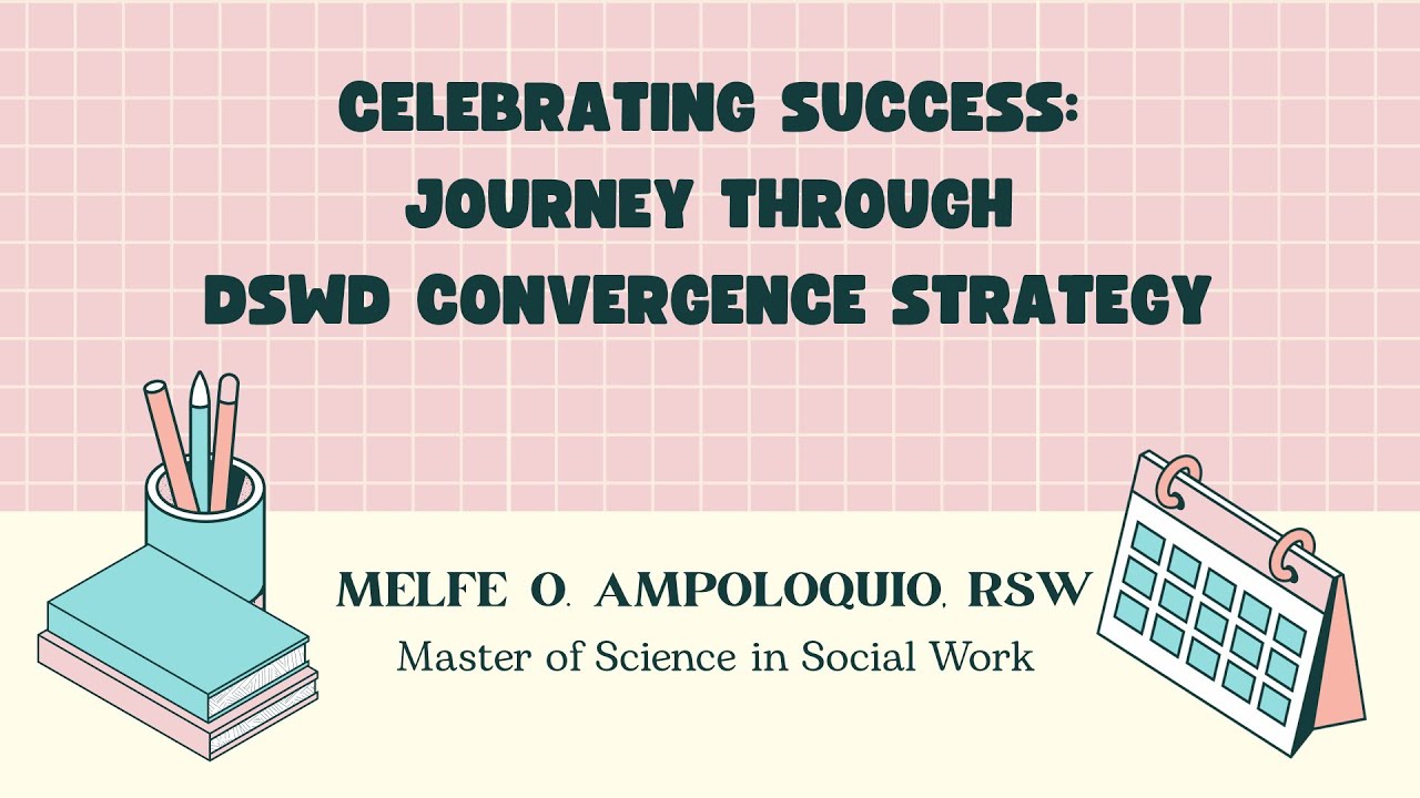 Celebrating Success: Journey through DSWD Convergence Strategy - YouTube
