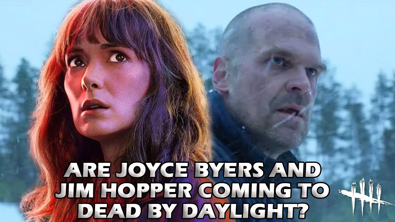 Dead By Daylight| Are Joyce & Hopper coming to DBD? New Stranger Things ...