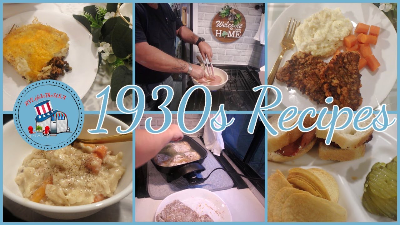 1930s Meals (Shepherd’s Pie, Fried Bologna Sandwich, Chicken Fried ...