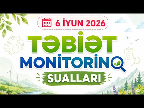 06.06.2026 Təbiət monitorinq. D variantı