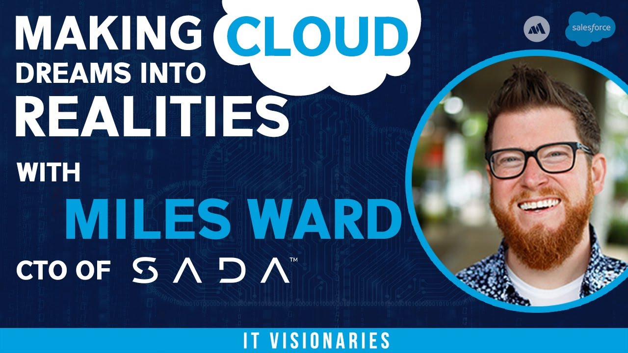 Respect All Your Clients’ Dreams Equally With Miles Ward, CTO of SADA ...