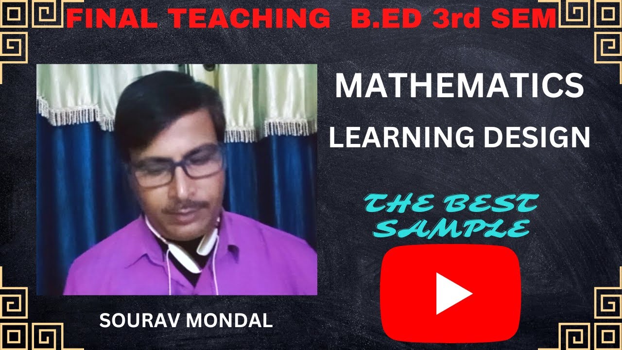 LEARNING DESIGN IN MATHEMATICS || B.ED 3rd SEM LEARNING DESIGN IN ...