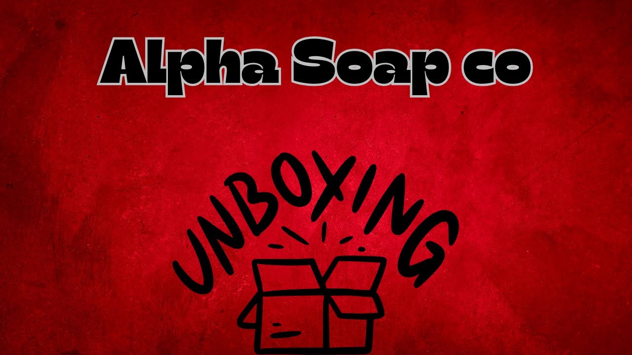 Unboxing Alpha Soap CO - YouTube