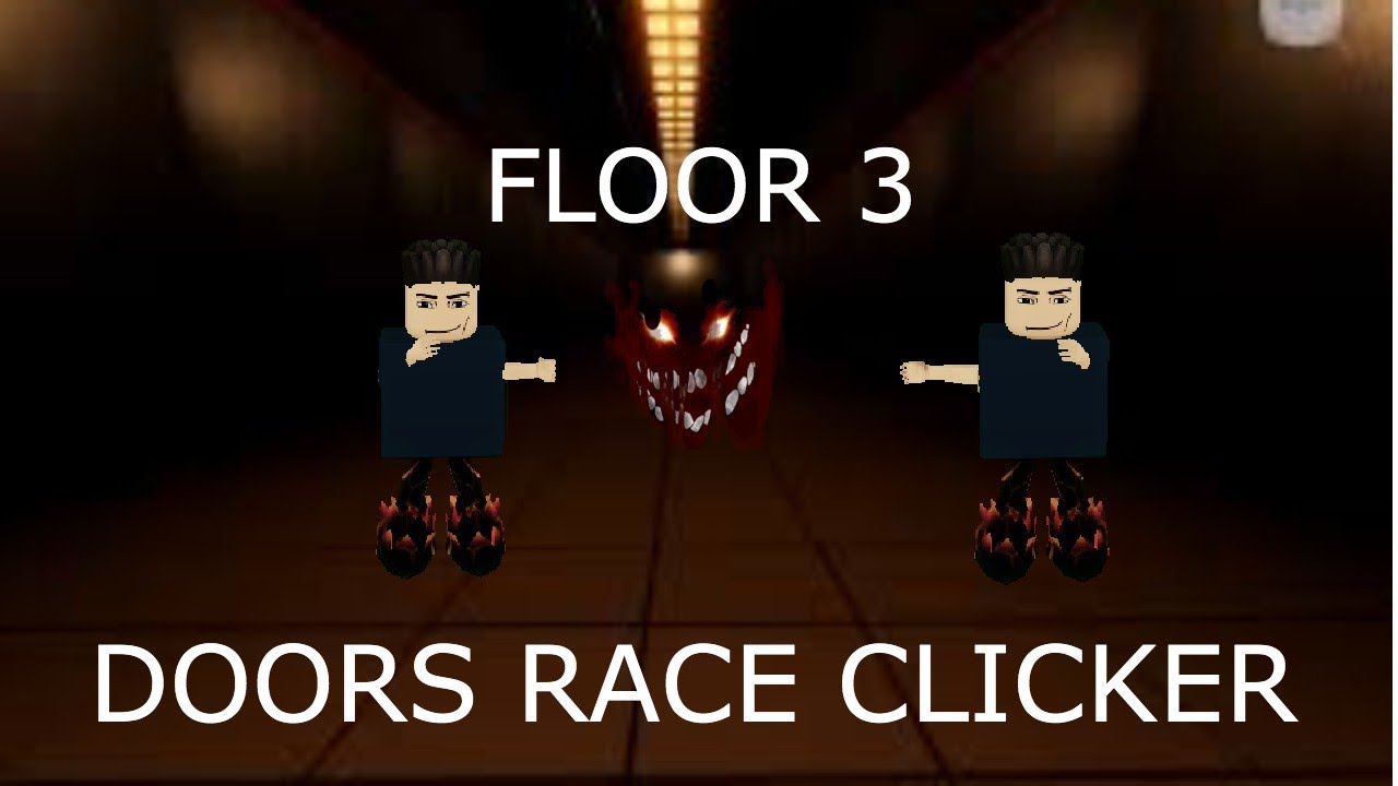 RACE CLICKER BUT DOORS??? (FLOOR 3!!) - YouTube