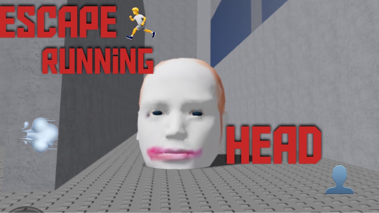 ESCAPE RUNNING HEAD!💨🏃👤 - YouTube