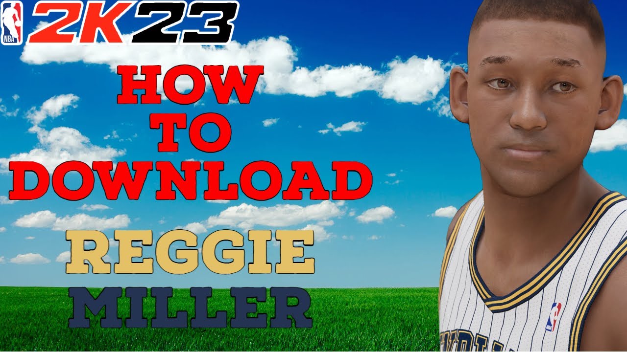 [NBA 2K23 TUTORIAL] How to Download Reggie Miller in 1987 Draft Class ...