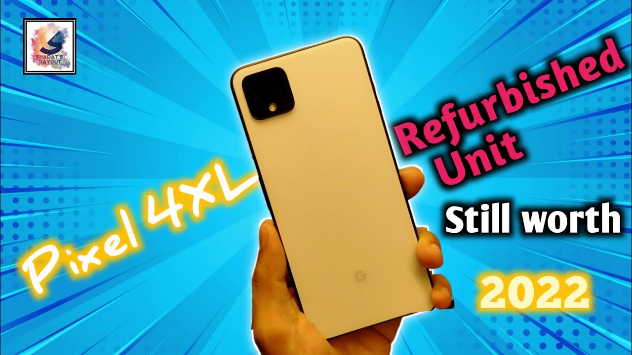 Refurbished Google Pixel 4XL in 2022 Review 💥 The Ultimate Camera Phone⚡Pixel 4XL Android 13 ...