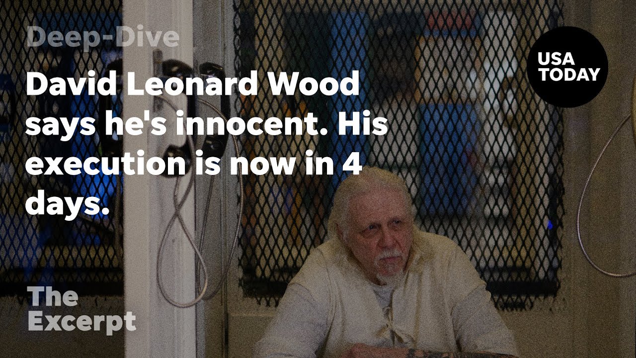 David Leonard Wood says he's innocent. His execution is now in 4 days ...
