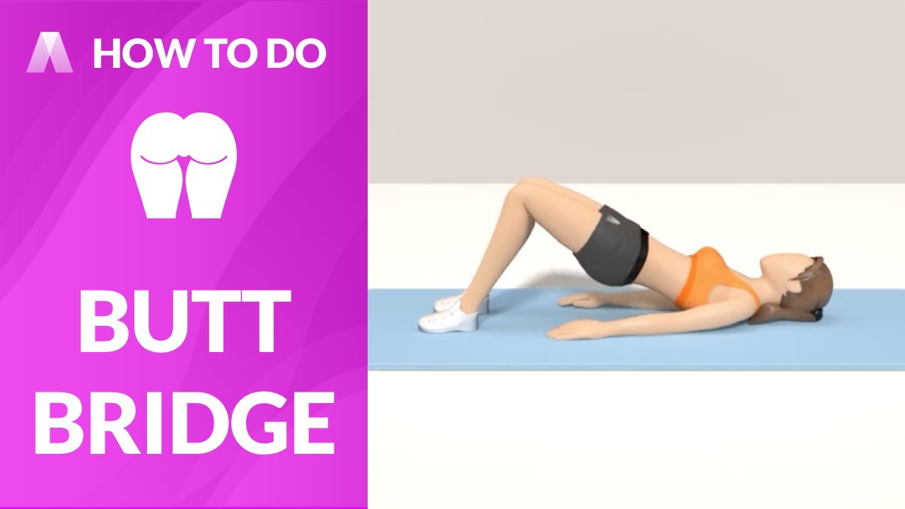 How to Do: BUTT BRIDGE - YouTube