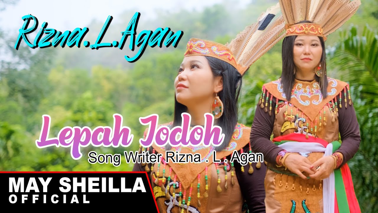 Lepah Jodoh - Rizna L Agan - Karungut Tandak Modern MV Official 2024 - YouTube
