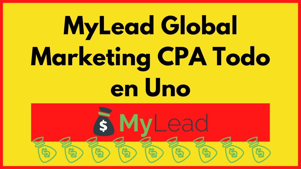 MyLead Global. El "todo en uno" Del Marketing CPA - YouTube