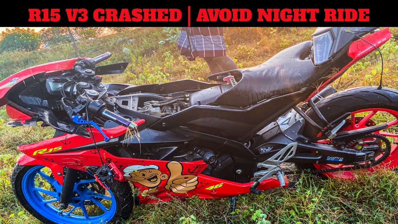 R15 V3 CRASHED 😭 | NIGHT RIDE GONE WRONG 😔 - YouTube