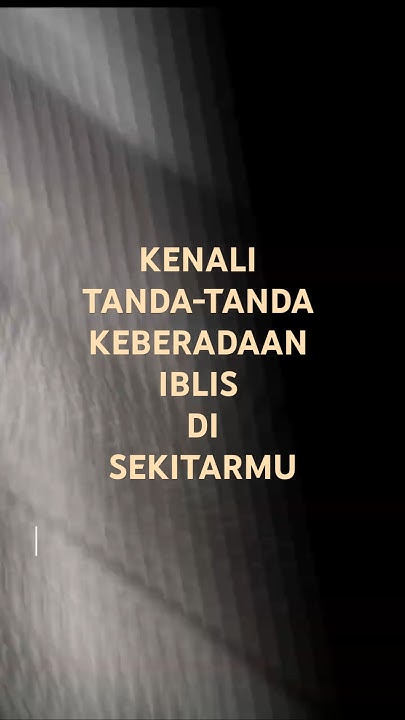 Kenali Keberadaan Jin, Setan, dan Iblis dalam Hidupmu. #kipurwakalih #spiritualitasislami # ...