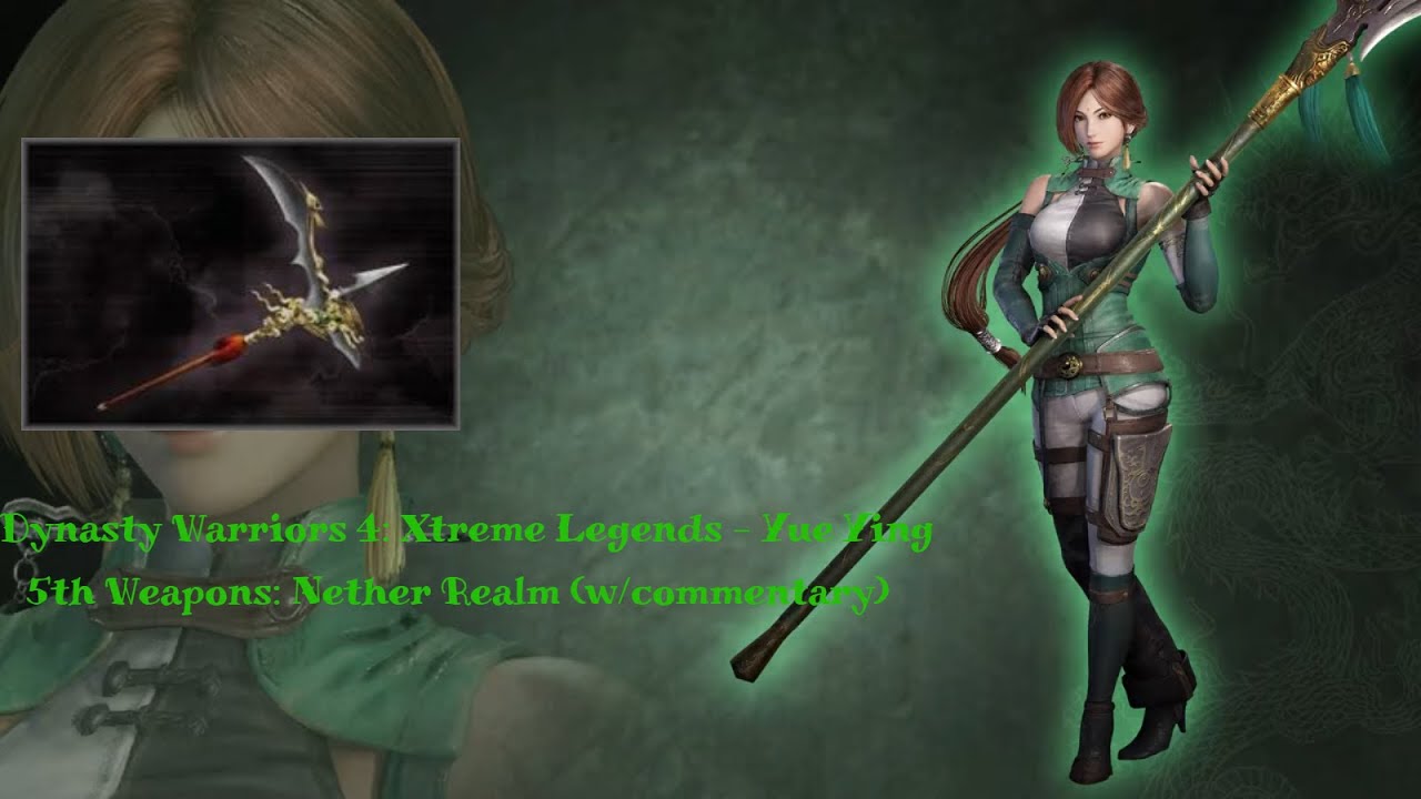 Dynasty Warriors 4: Xtreme Legends - Yue Ying 5th Weapon - Nether Realm ...