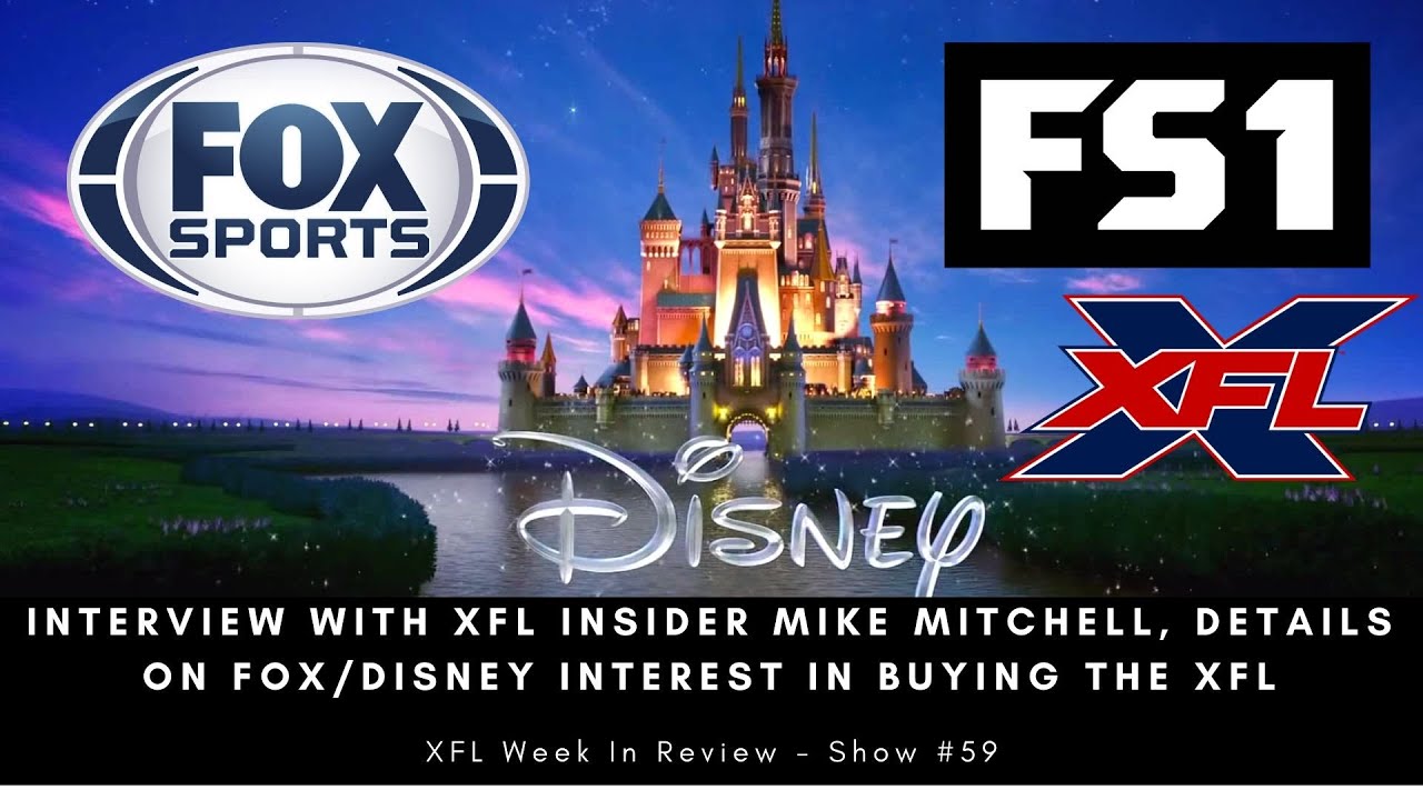 #59 – Interview With XFL Insider Mike Mitchell, Details On FOX/Disney ...