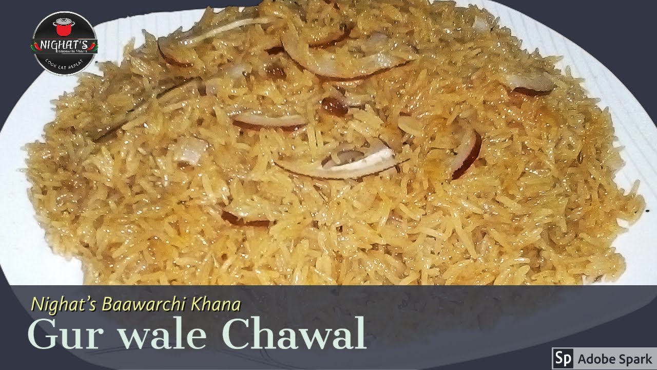 Gur wale chawal simple | Mithe gur wale chawal | Recipe by Nighat - YouTube