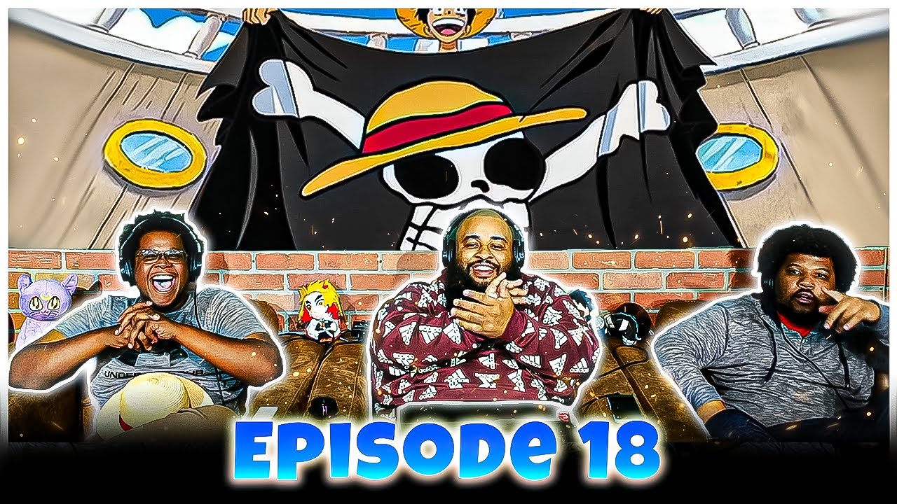 One Piece Episode 18 Reaction - YouTube