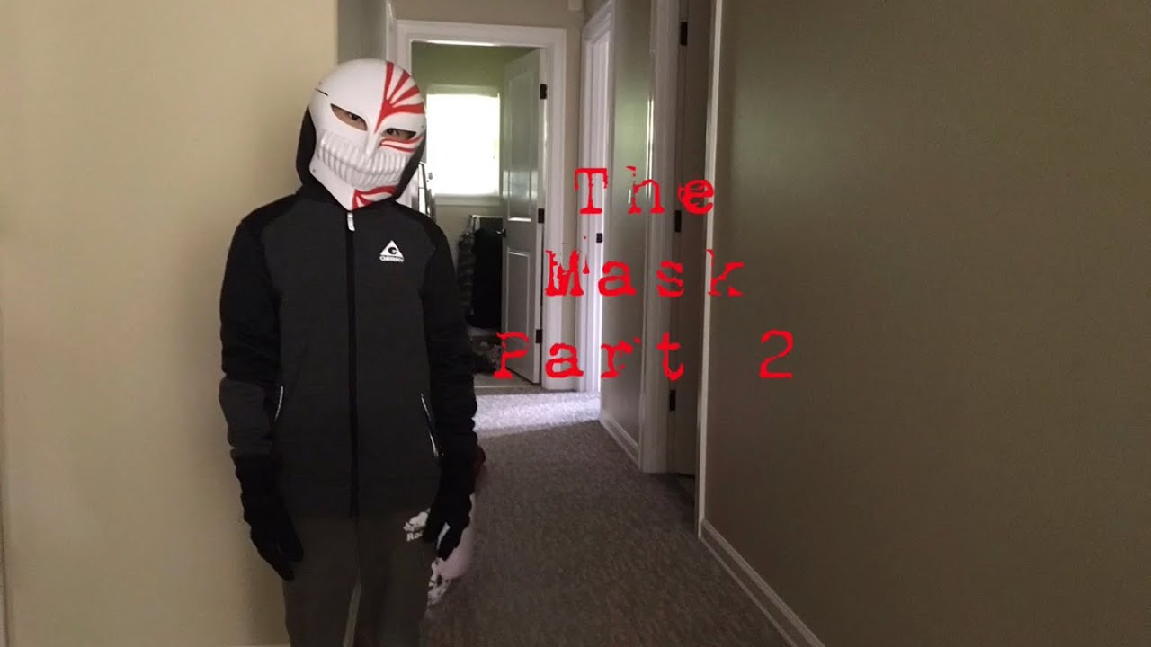 The Mask Part 2 (A Short “Horror” Film - YouTube