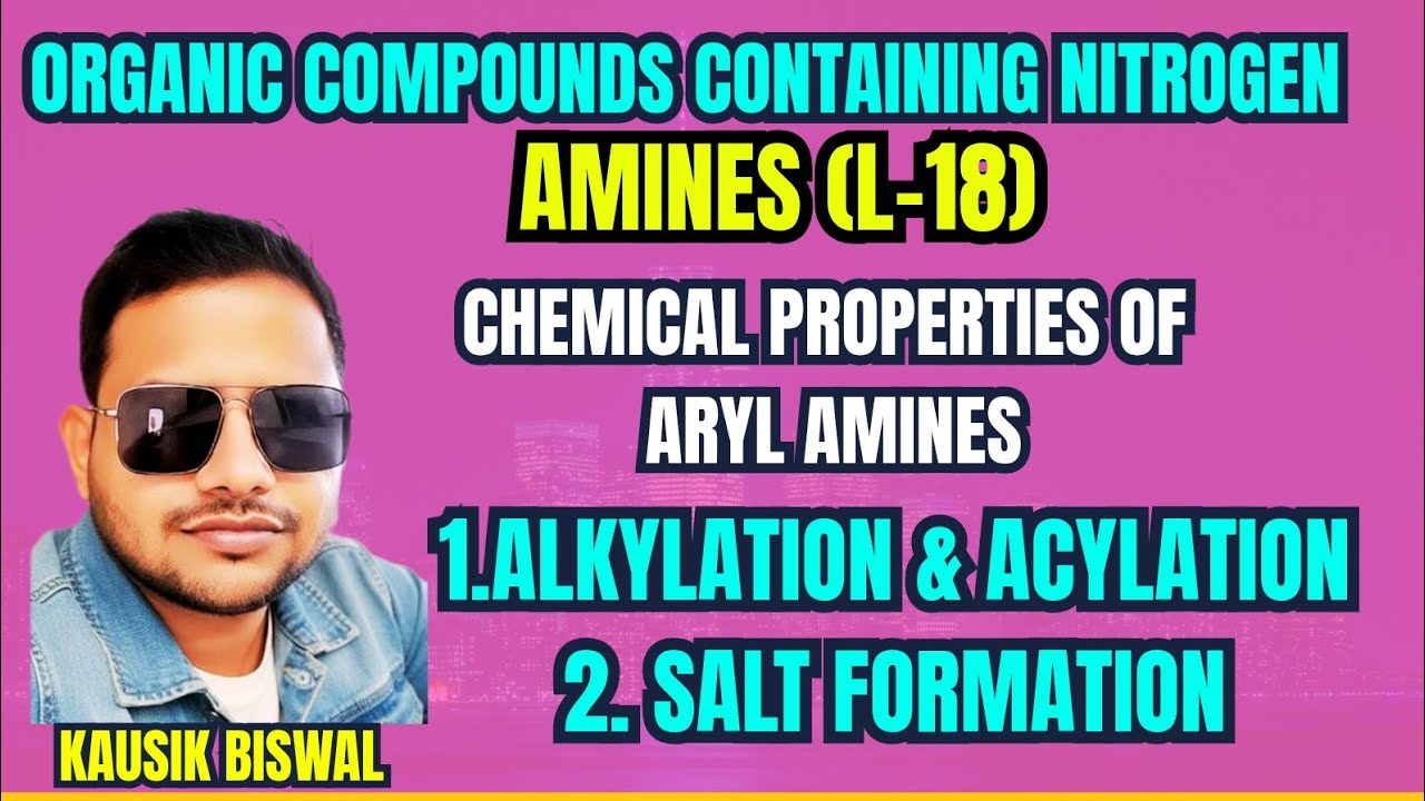 Amines(L-18)Chemical Properties Of Aryl Amines@biswalschemistry9102 ...