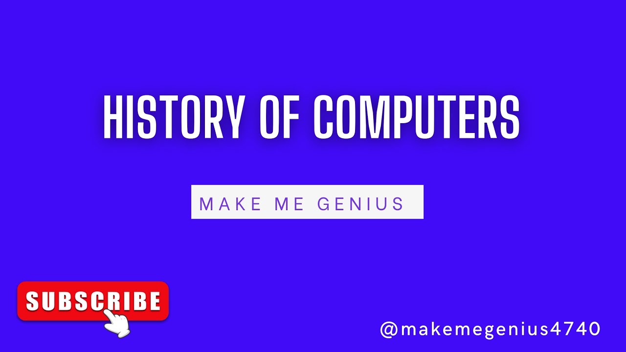 History of Computers | The Evaluation of Computers | Why Computers Were ...