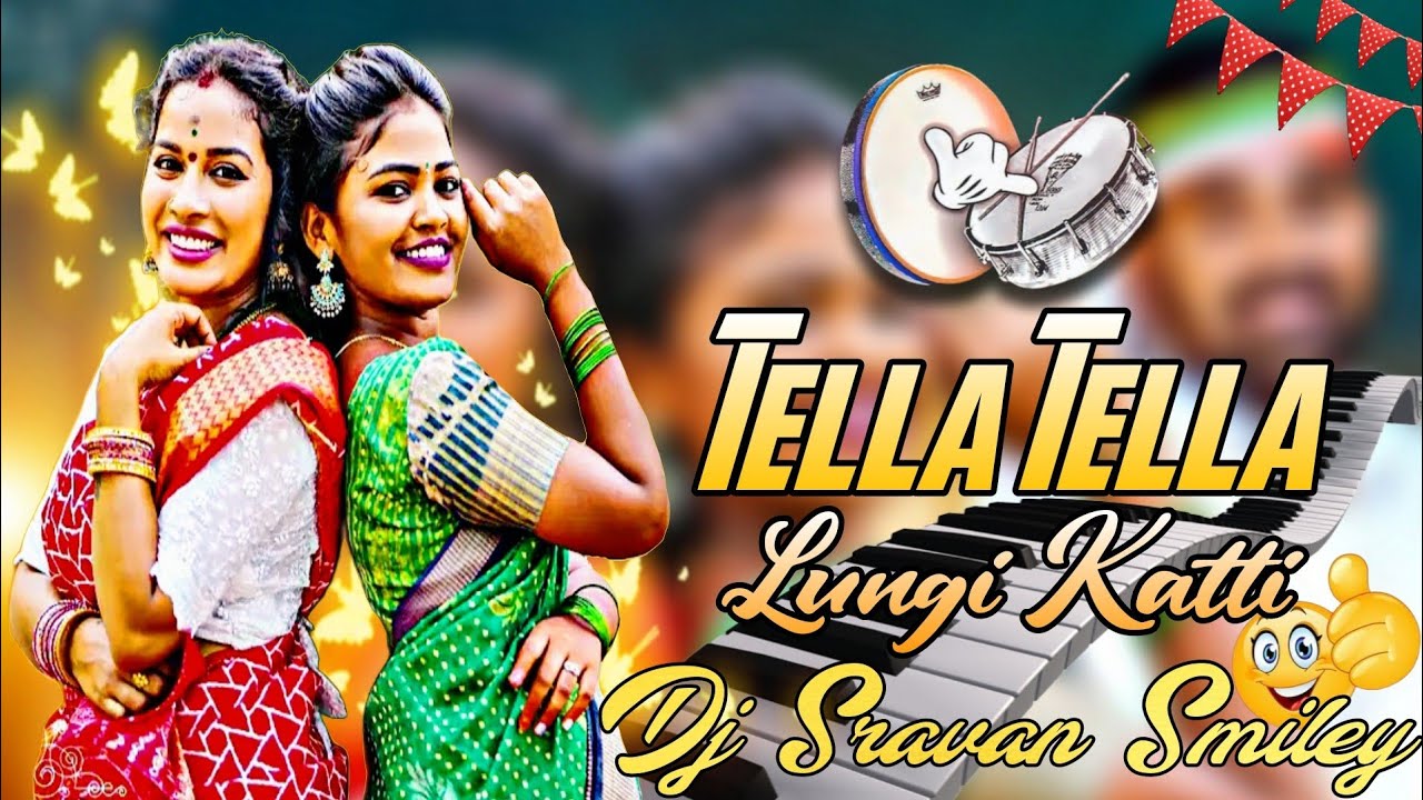 Tella Tella Lungi Katti New Trending Folk Dj Song Mix By Dj Sravan ...