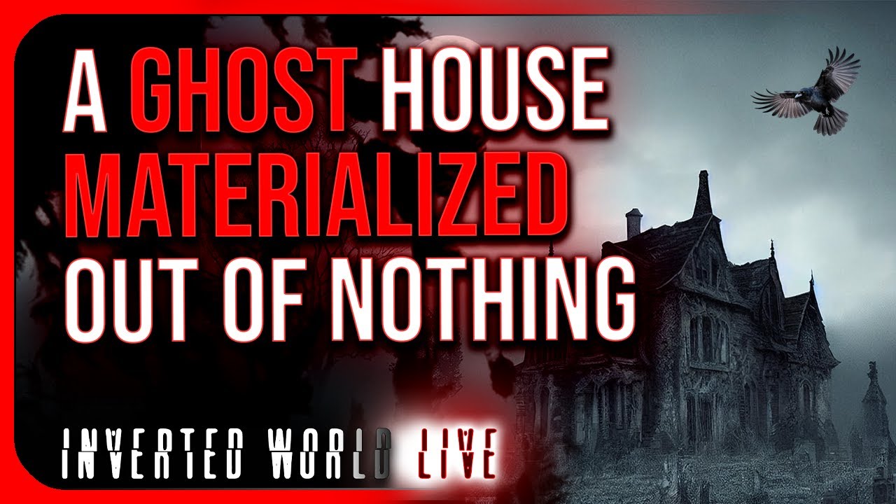A Ghost House Materialized Out of Nothing - YouTube