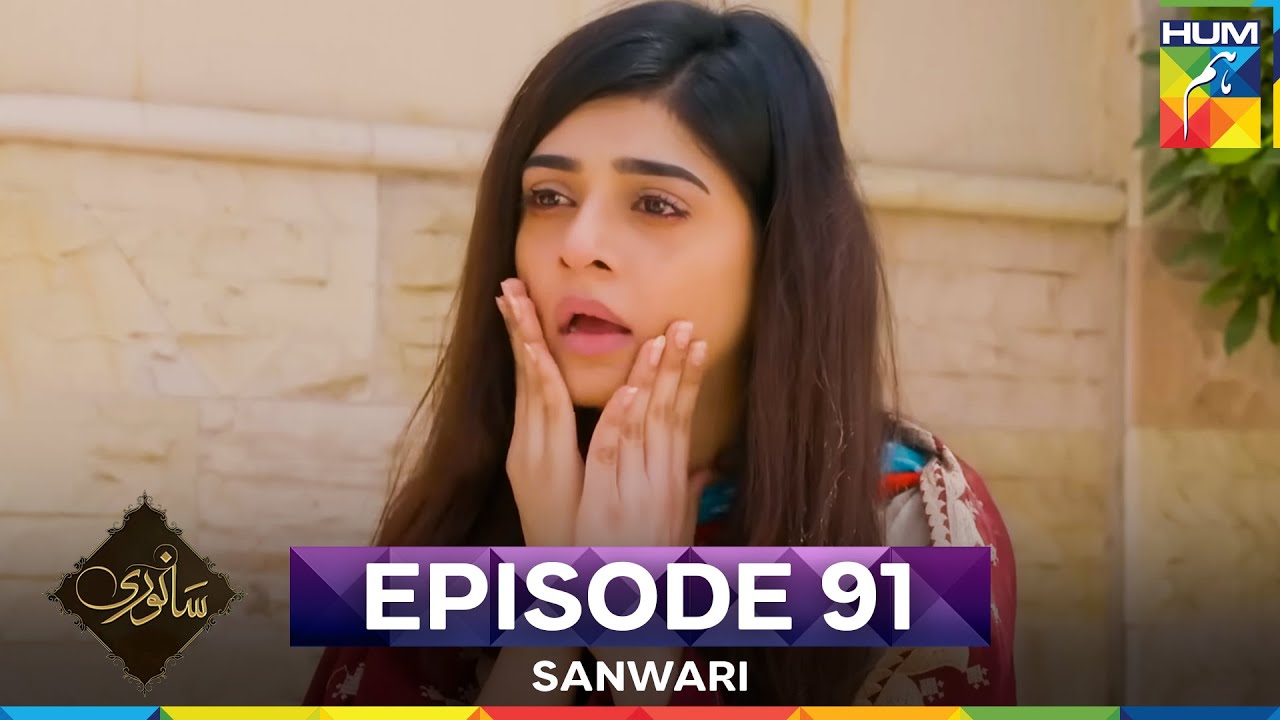 Sanwari Episode 91 - YouTube