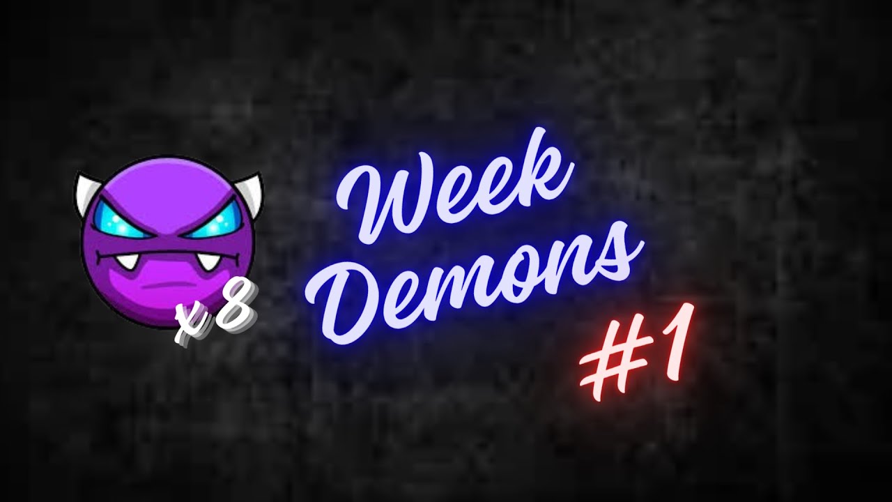 Week Demons #1 // Geometry Dash 2.2 - YouTube