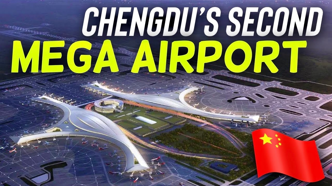 China’s latest Megaproject: Chengdu Tianfu Int’l Airport - YouTube
