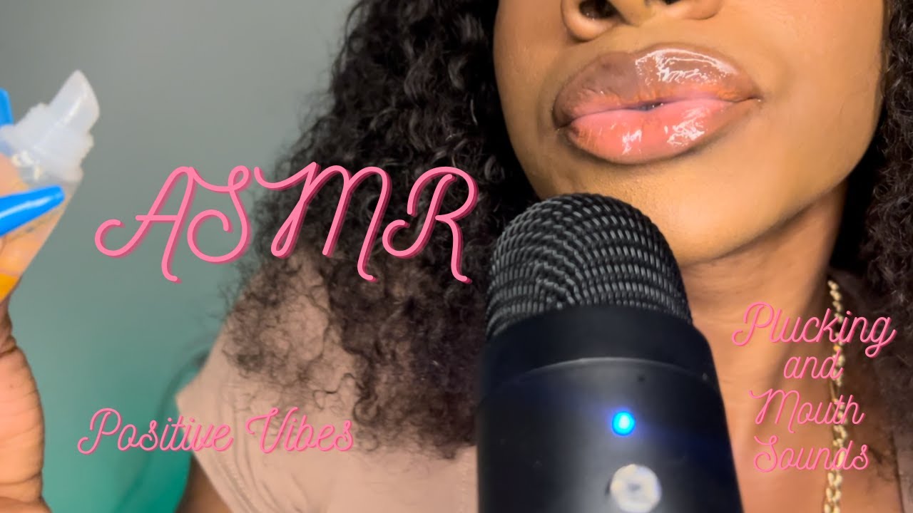 ASMR | Excessive Lipgloss Mouth Noises| Plucking Bad Energy - YouTube