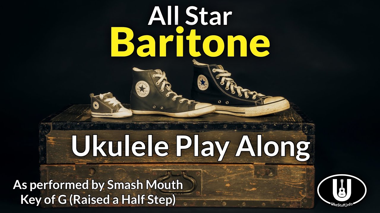 All Star Baritone Ukulele Play Along - YouTube