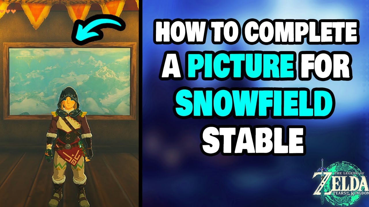 How To Complete A Picture For Snowfield Stable in Zelda Tears of The ...