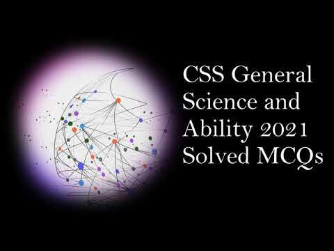 CSS General Science and Ability Paper 2021 Solved MCQs || Objective Part - YouTube