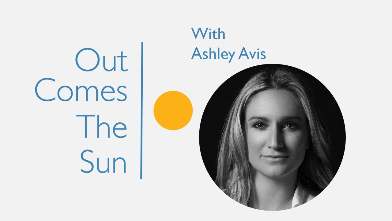 Out Comes The Sun Sn 4 Ep 7 with Ashley Avis - YouTube