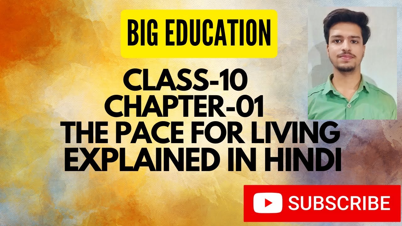 THE PACE OF LIVING Class-10 English Chapter-01 | THE PACE OF LIVING ...