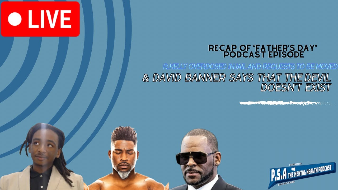 R. Kelly, David Banner & Fatherhood Struggles | Live Recap - YouTube