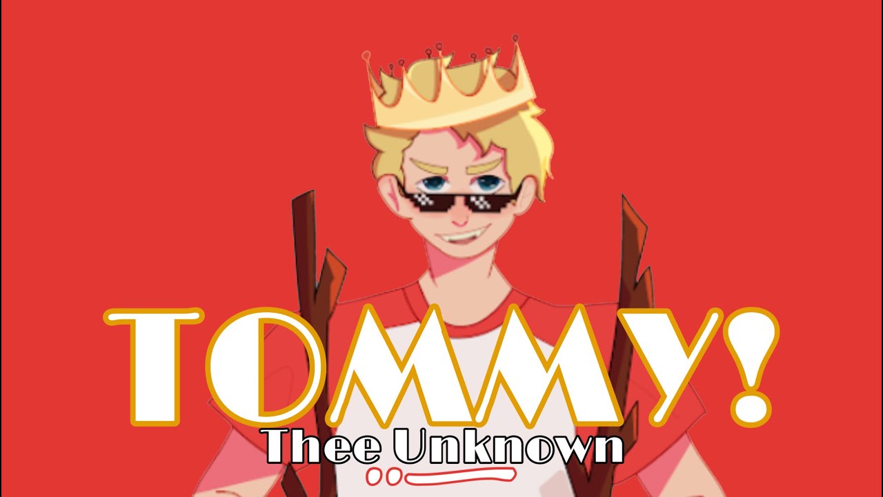 TOMMY! (Tommyinnit Dream SMP Song) by Thee Unknown #Tommyinnit # ...