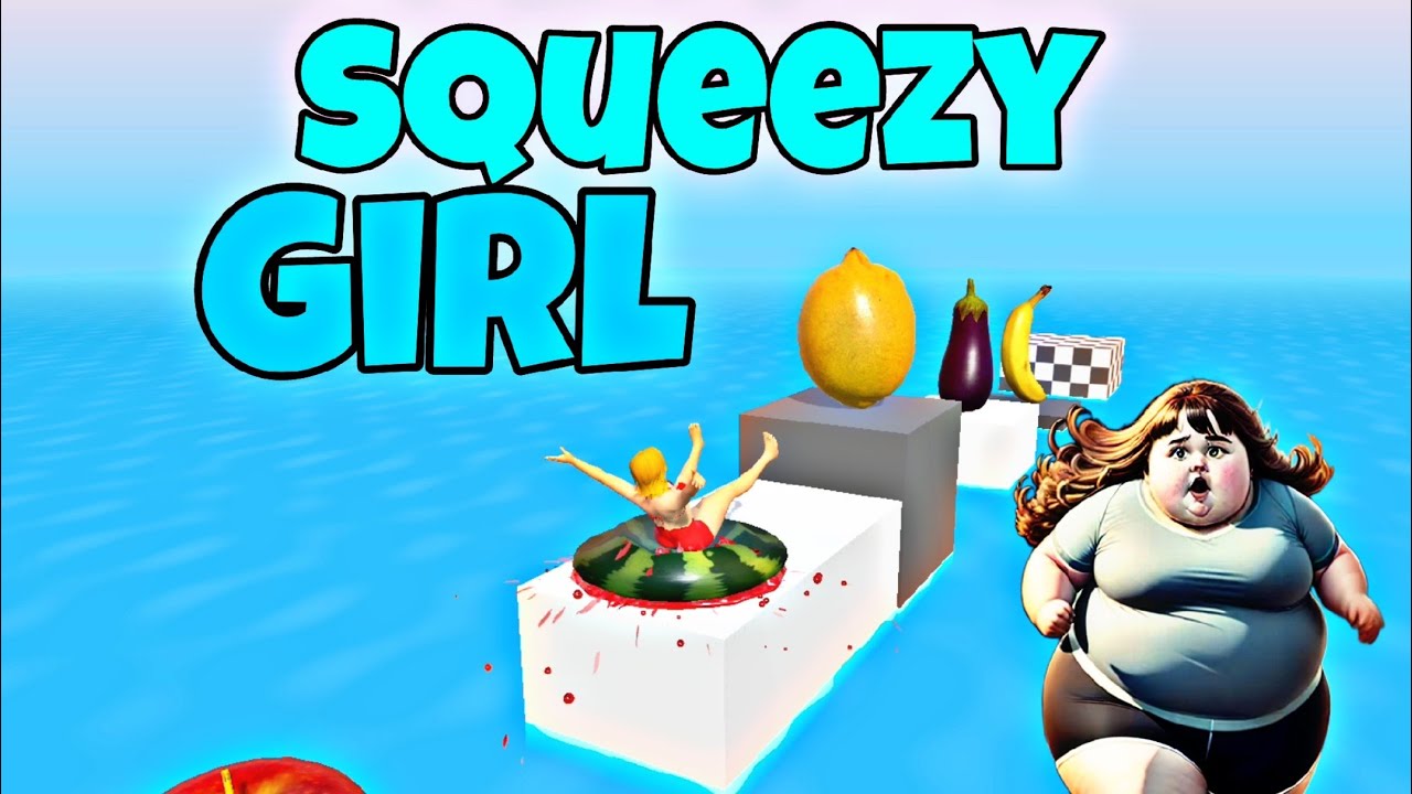 Squeezy girl funny game live - YouTube
