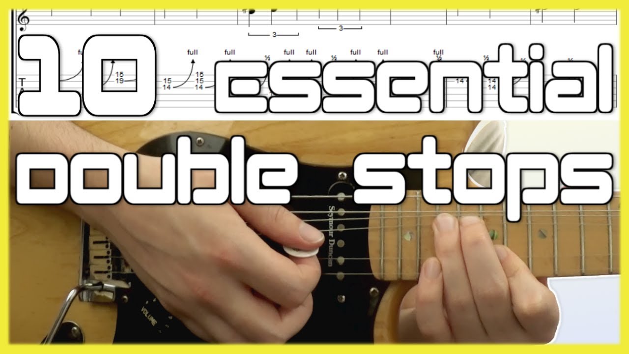 Top 10 Essential Double Stops Every Guitarist Should Know With Tabs ...