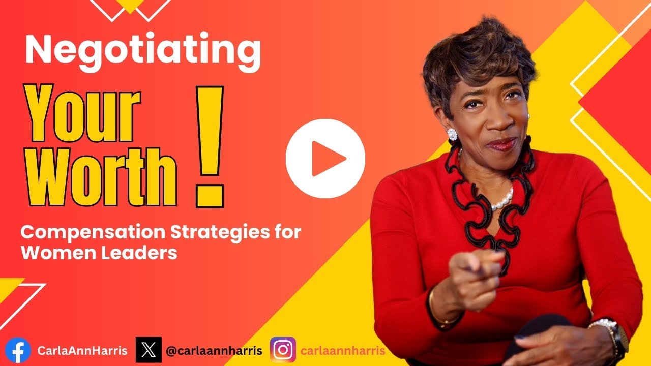 Negotiating Your Worth: Compensation Strategies for Women Leaders - YouTube