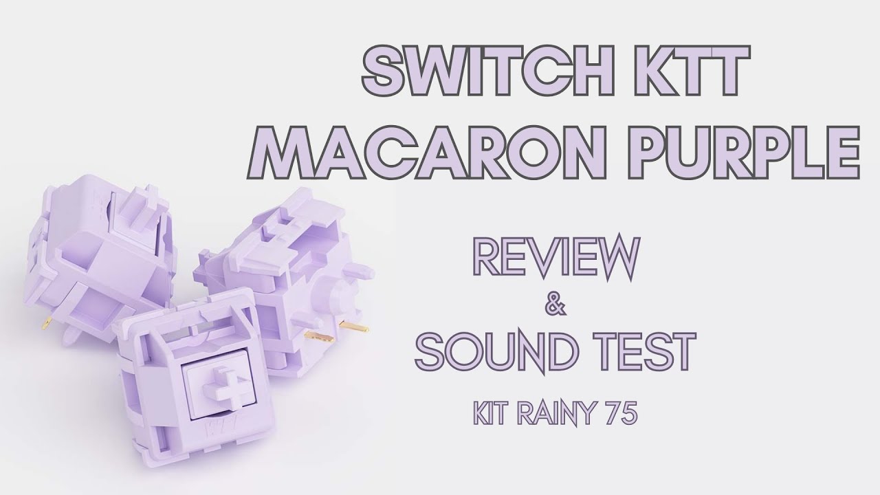 Sound test switch KTT Macaron Purple - Kit test Rainy 75 - YouTube