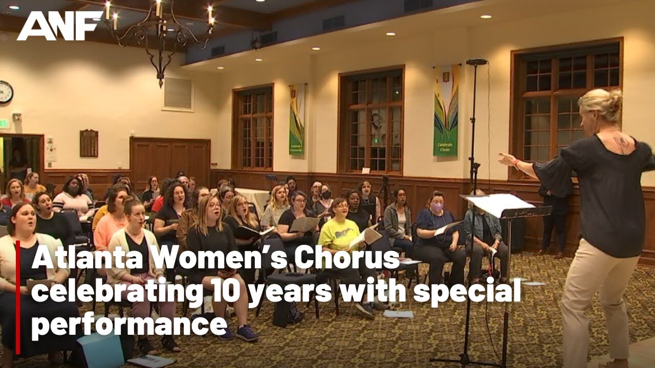 Atlanta Women’s Chorus celebrating 10 years with special performance ...