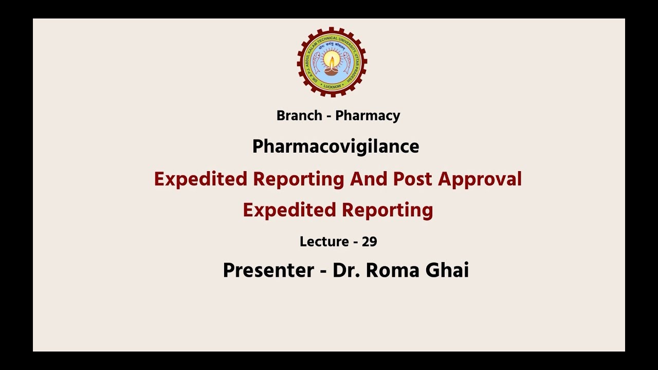 Pharmacovigilance| Expedited Reporting And Post Approval Expedited ...