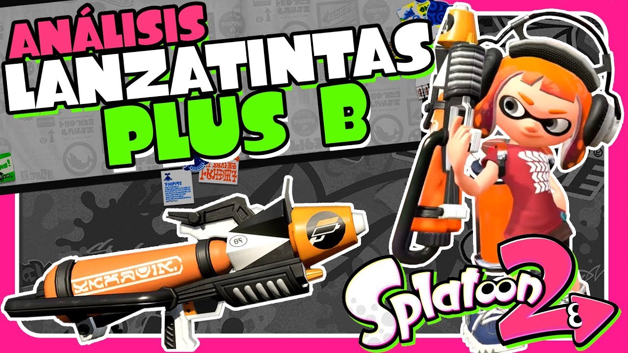 LANZATINTAS PLUS B | FORGE SPLATTERSHOT PRO | ANÁLISIS Y COMBATES EN ...
