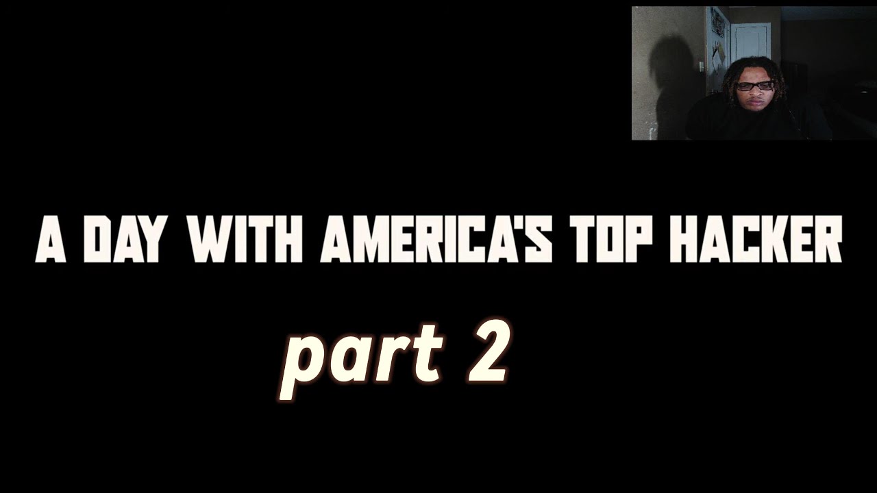 A DAYS WITH AMERICA'S TOP HACKER REACTION PT 2 - YouTube