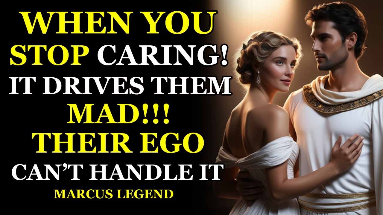 When You STOP CARING, It Drives Them MAD!!! Their EGO Can't Handle It ...