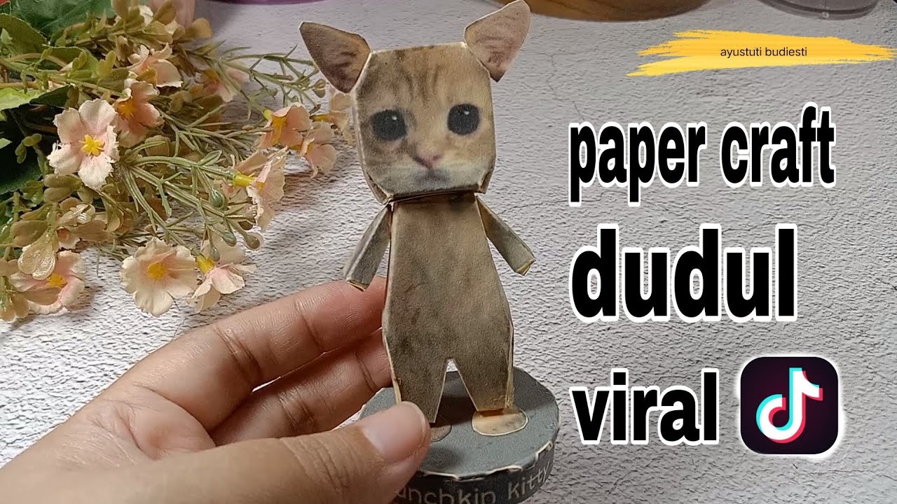 Tutorial Cara Membuat Papercraft Dudul Kucing Viral Tiktok || Gemes ...