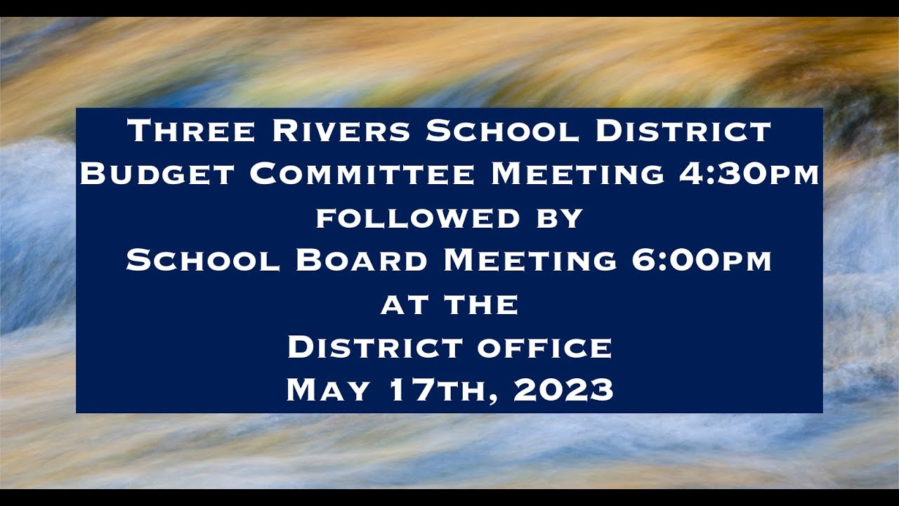 TRSD Budget Committee Meeting followed by TRSD School Board Meeting ...