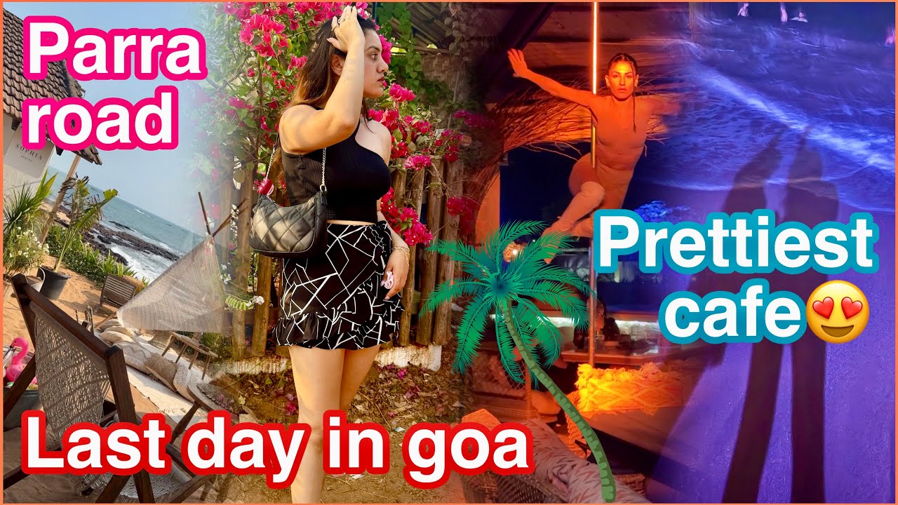 Last day in goa VLOG🌴 Prettiest sundowner cafe😍 Birch by romeo lane ...