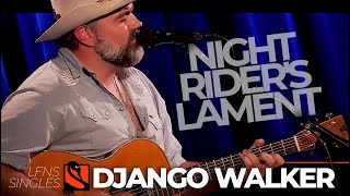 Night Rider's Lament | Django Walker Chords - Chordify